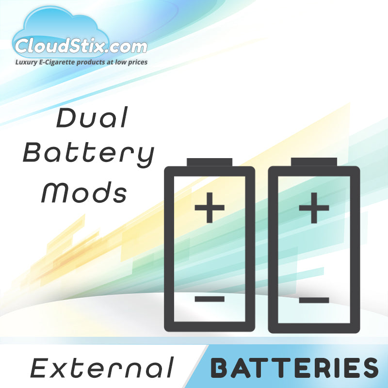 Dual Battery Vape Mods UK – Cloudstix